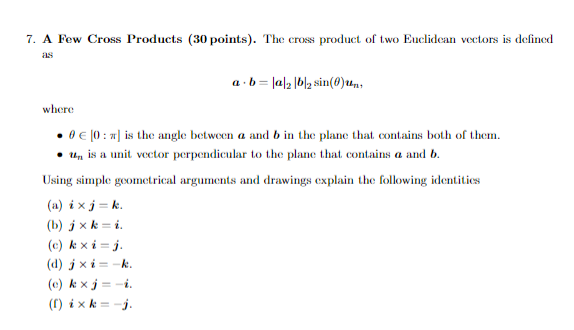 Solved 7. A Few Cross Products (30 points). The cross | Chegg.com