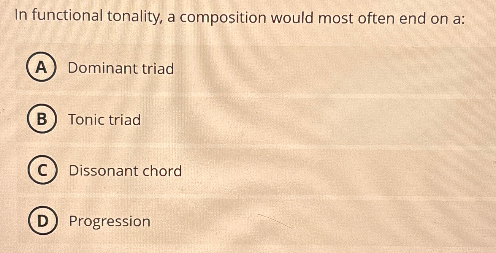 Solved In functional tonality, a composition would most | Chegg.com