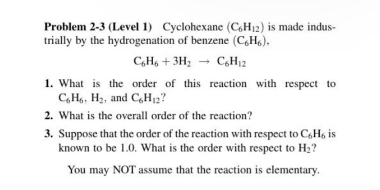Solved Problem 2-3 (Level 1) Cyclohexane (C_(6)H_(12)) is | Chegg.com