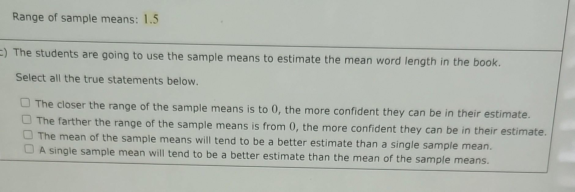 Solved Range of sample means: 1.5 The students are going to | Chegg.com