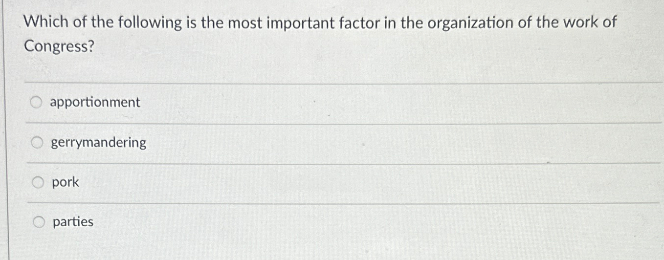 Solved Which of the following is the most important factor | Chegg.com