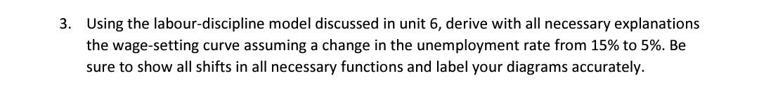 Solved Using the labour-discipline model discussed in unit | Chegg.com