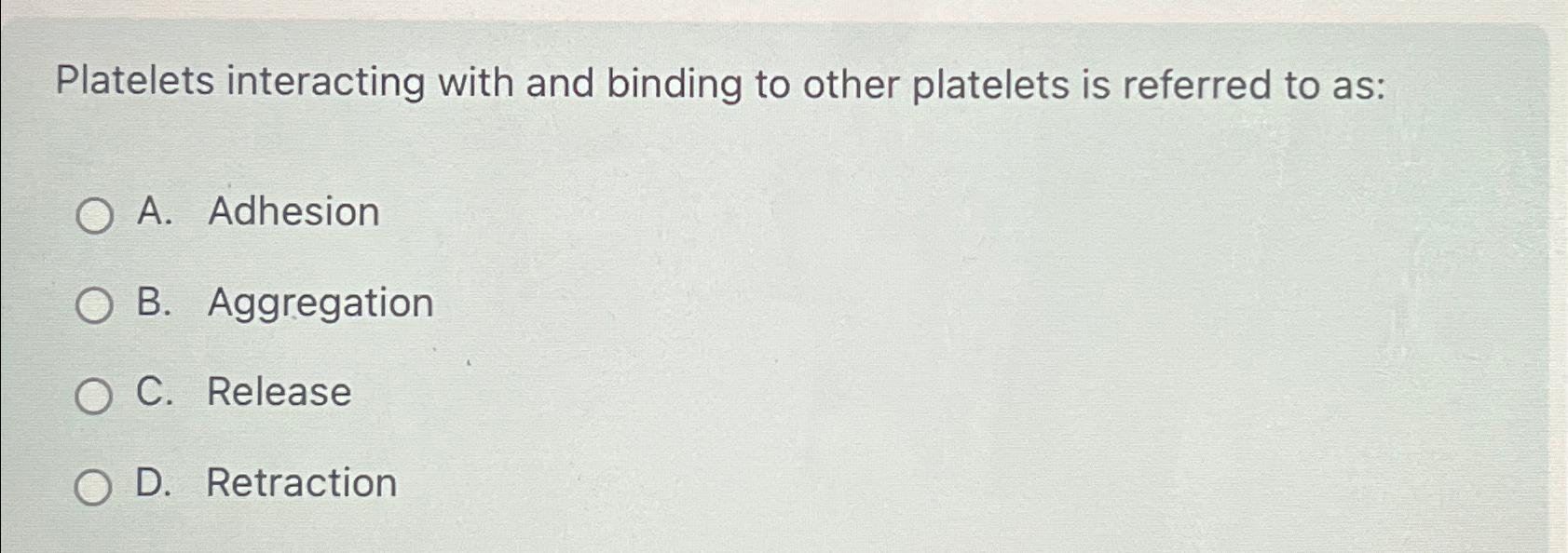 Solved Platelets interacting with and binding to other | Chegg.com