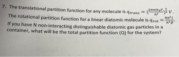 Solved 7 The Translational Partition Function For Any
