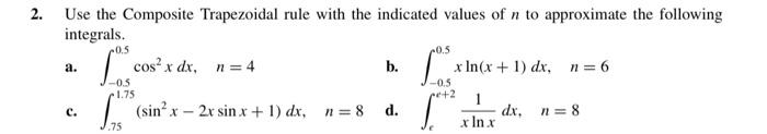 Solved Use the Composite Trapezoidal rule with the indicated | Chegg.com