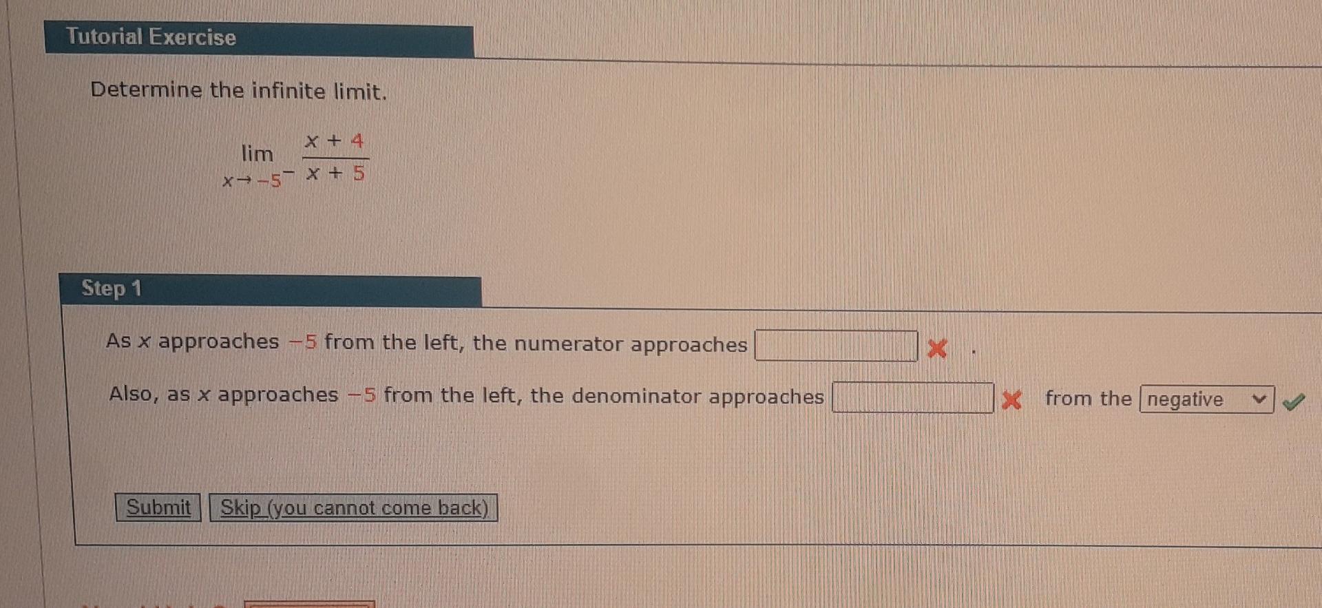 Solved Tutorial Exercise Determine the infinite limit. x + 4 | Chegg.com