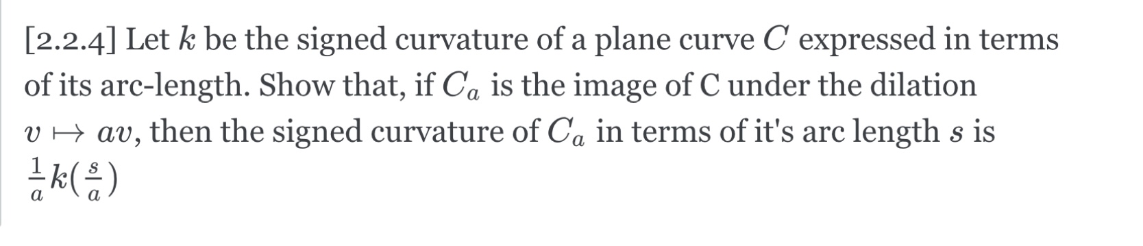 Solved [2.2.4] ﻿Let k ﻿be the signed curvature of a plane | Chegg.com