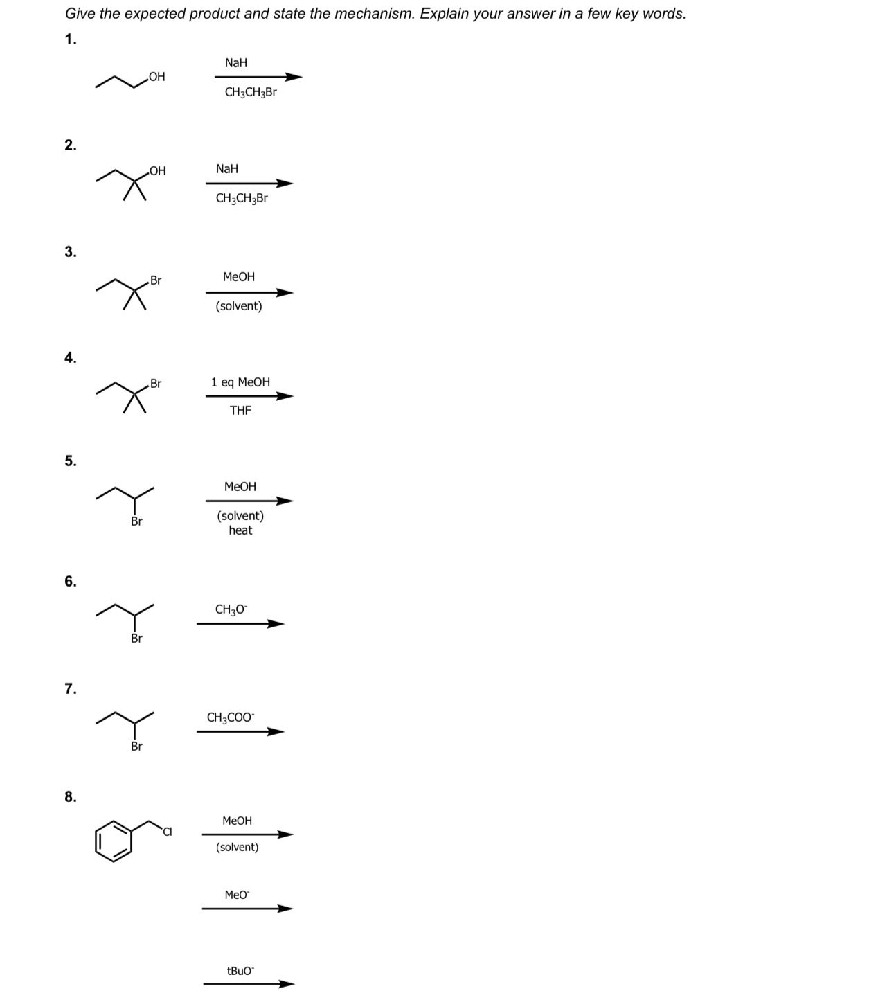 Solved Give the expected product and state the mechanism. | Chegg.com