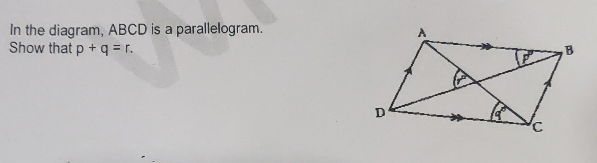 Solved In the diagram, ABCD is a parallelogram. Show that | Chegg.com
