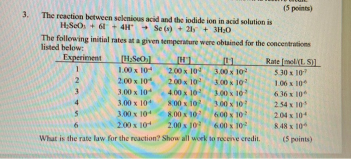 Solved 3. 1 (5 points) The reaction between selenious acid | Chegg.com