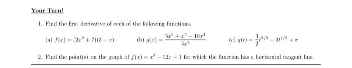Solved Your Turn! 1. Find the first derivative of each of | Chegg.com