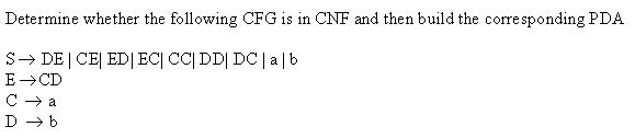 Solved Determine whether the following CFG is in CNF and | Chegg.com