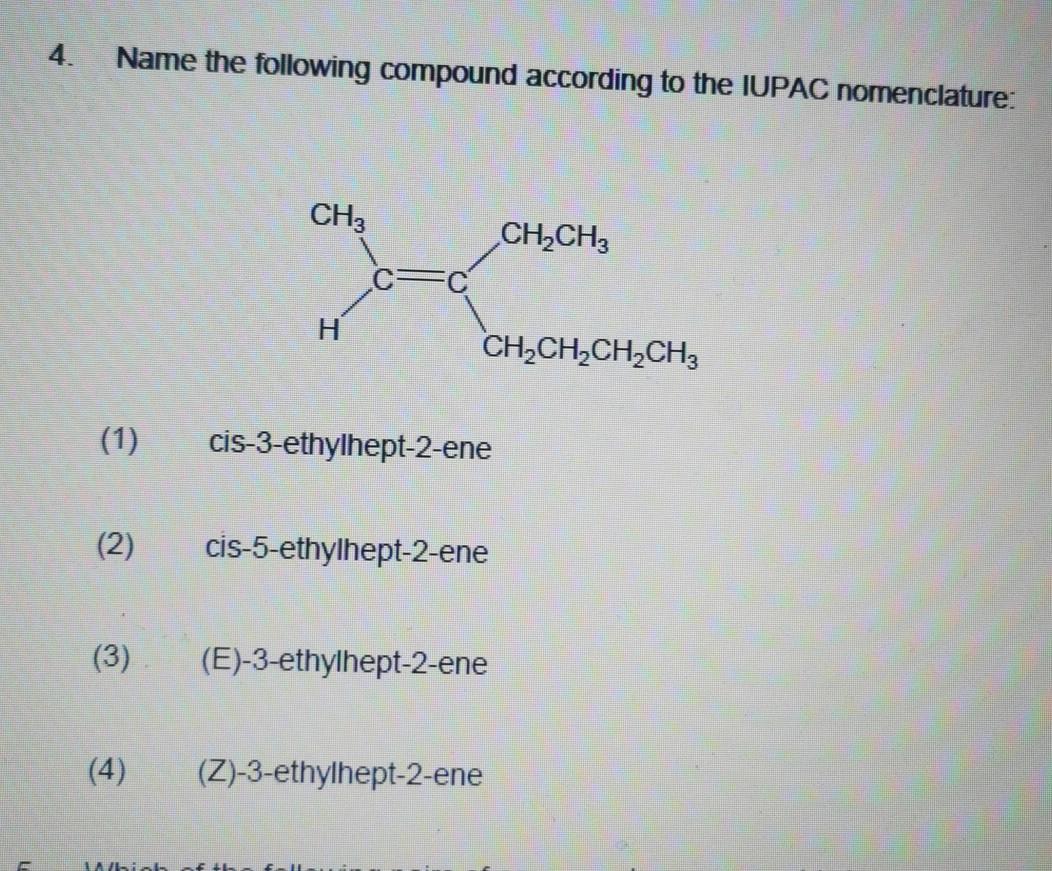 Solved 4. Name the following compound according to the IUPAC | Chegg.com