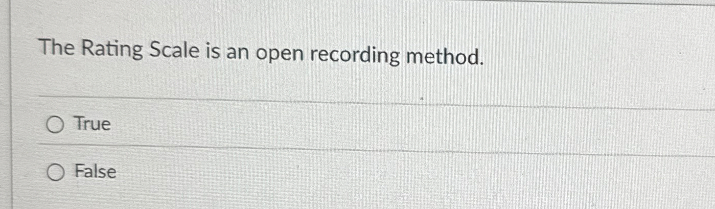 Solved The Rating Scale is an open recording | Chegg.com