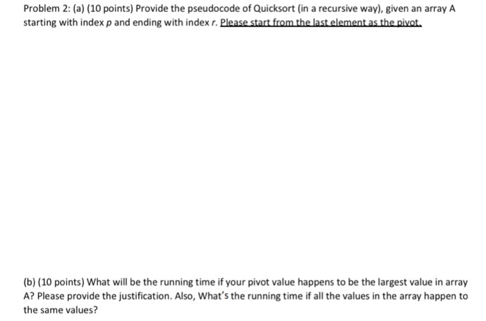 Solved Problem 2: (a) (10 points) Provide the pseudocode of | Chegg.com