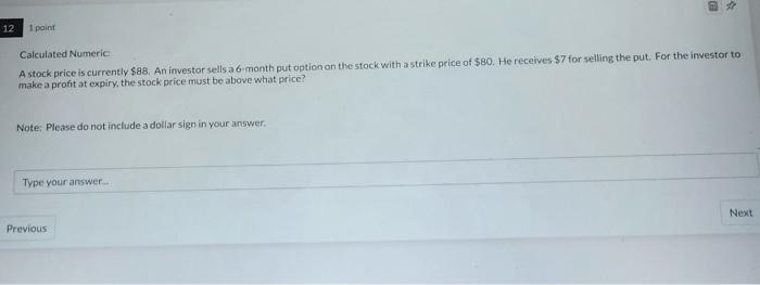 Solved Calculated Numeric A stock price is currently $88. An | Chegg.com