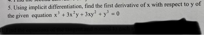 Solved 5. Using implicit differentiation, find the first | Chegg.com