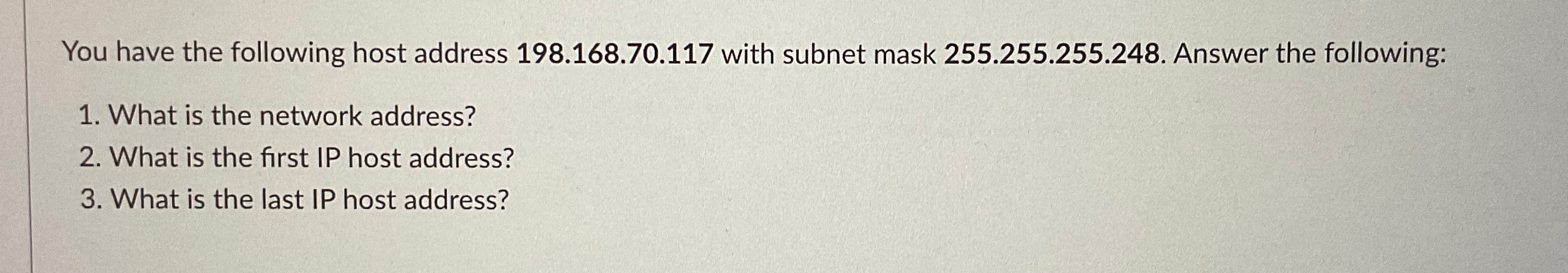 Solved You have the following host address 198.168.70.117 | Chegg.com