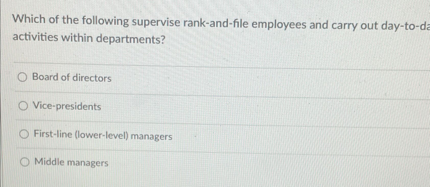 Solved Which of the following supervise rank-and-file | Chegg.com