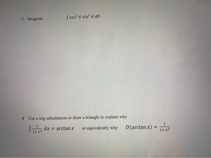 Solved 7 Integrate. Scos e sind e do 8 Use a trig | Chegg.com