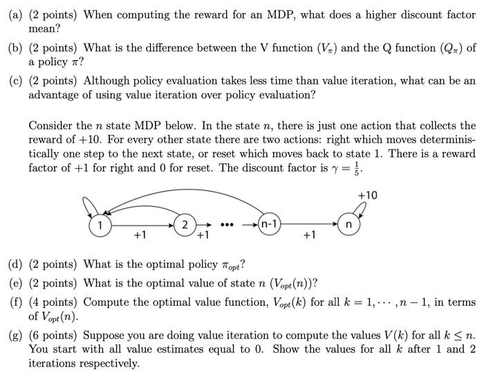 Solved (a) (2 points) When computing the reward for an MDP, | Chegg.com