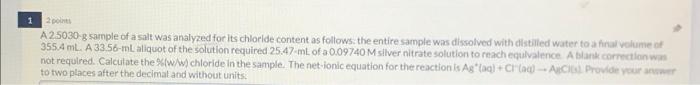Solved A. 2.5030−8 sample of a salt was analyzed for its | Chegg.com