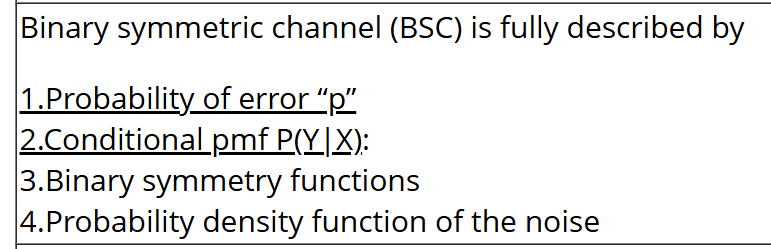 Solved Binary symmetric channel (BSC) ﻿is fully described | Chegg.com
