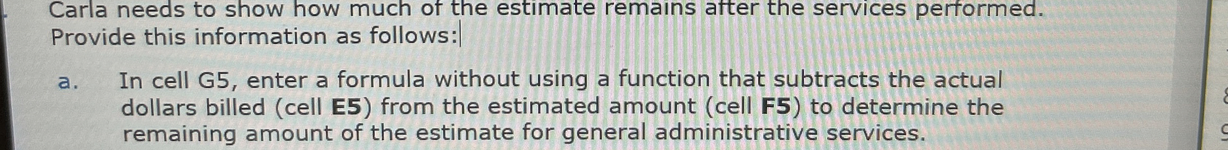Solved Carla needs to show how much of the estimate remains | Chegg.com
