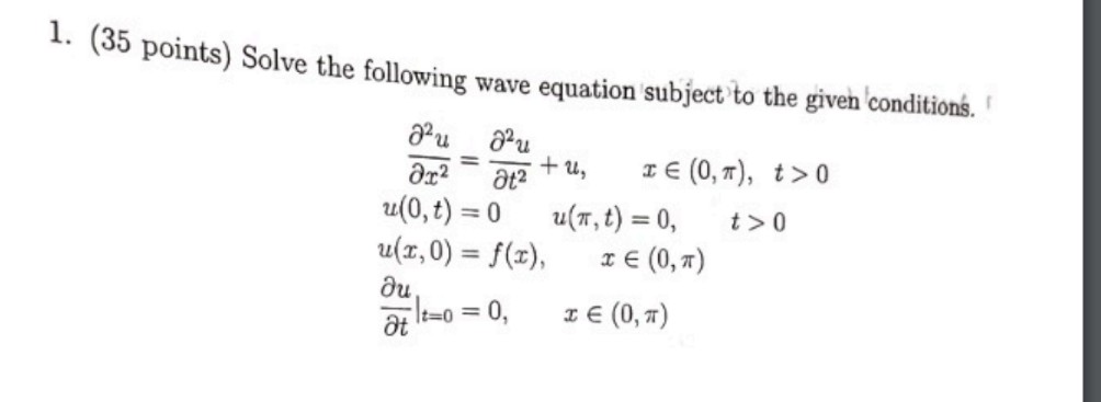 Solved ( 35 points) Solve the following wave equation | Chegg.com Solved ( 35 points) Solve the following wave equation | Chegg.com
