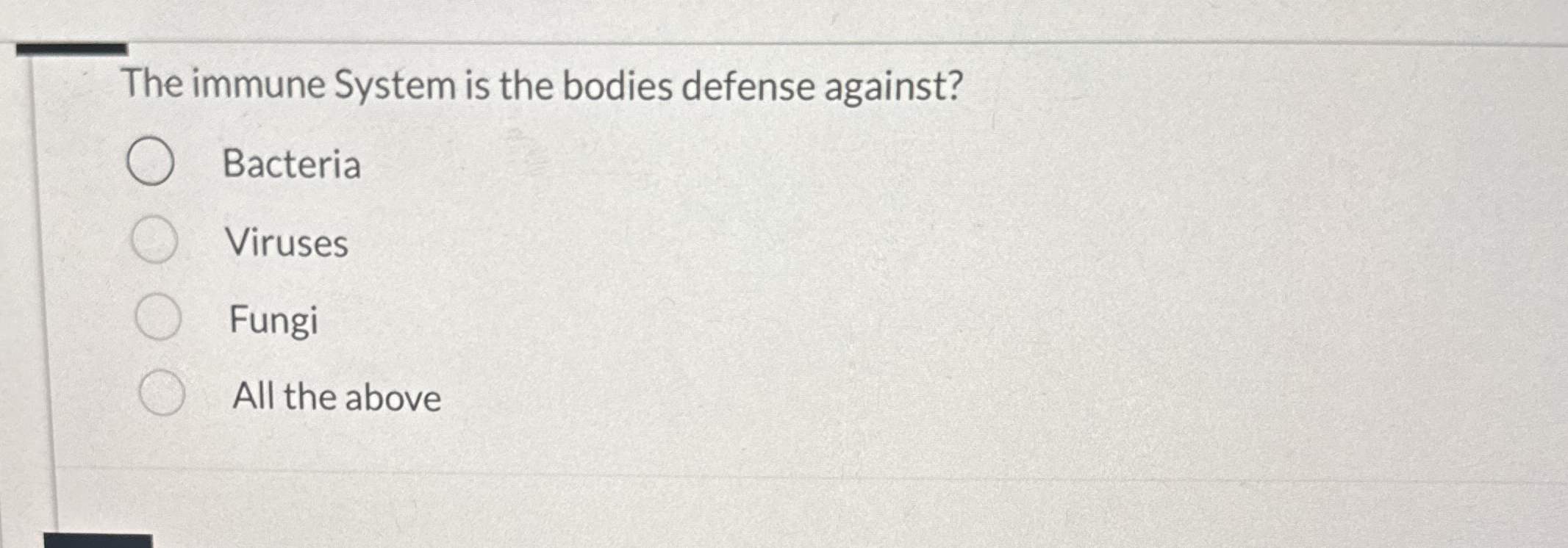 Solved The immune System is the bodies defense | Chegg.com