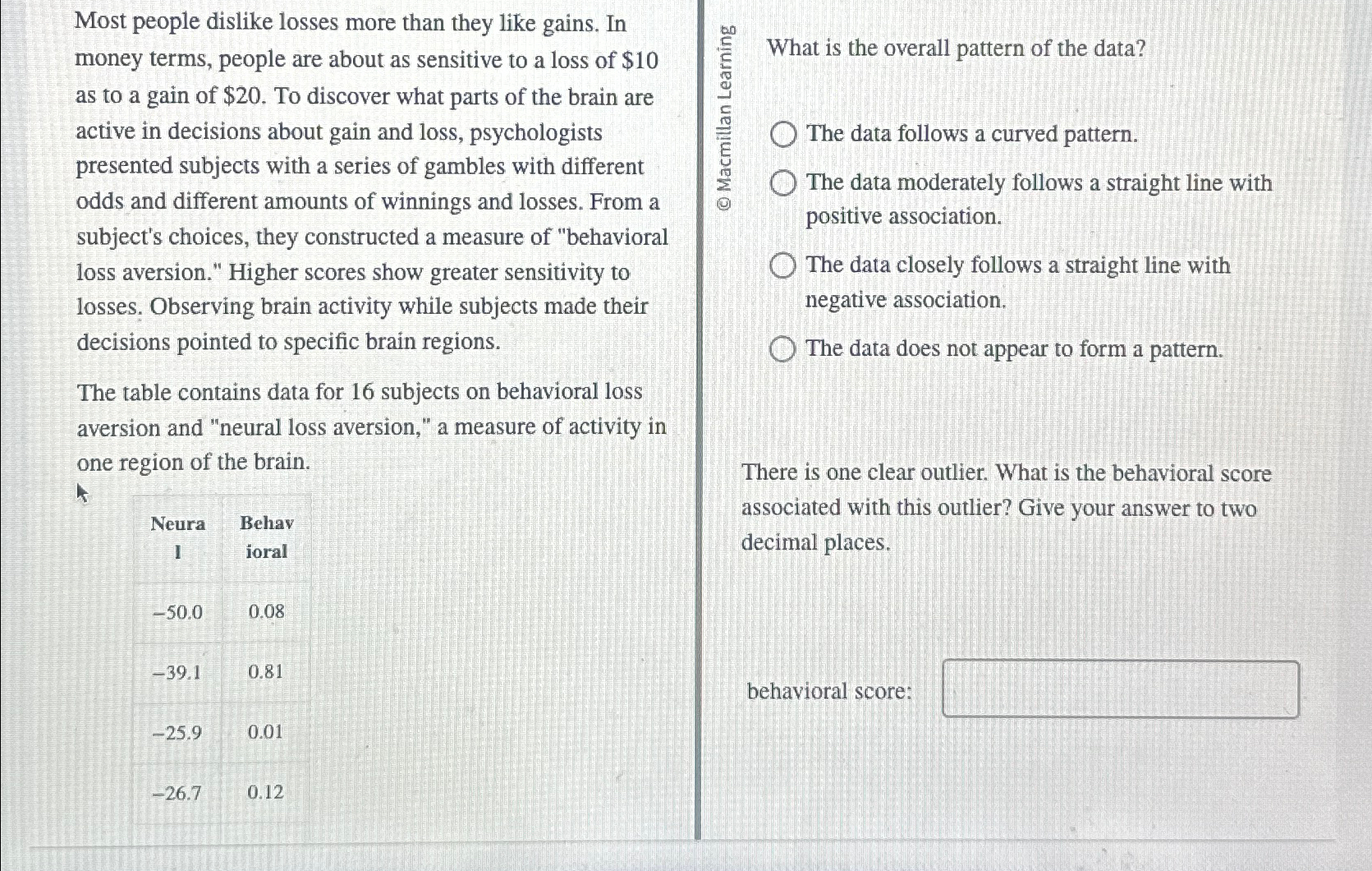 Solved Most people dislike losses more than they like gains. | Chegg.com