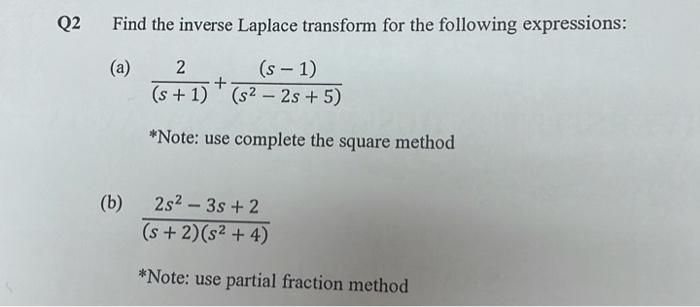 Solved Q2 Find the inverse Laplace transform for the | Chegg.com
