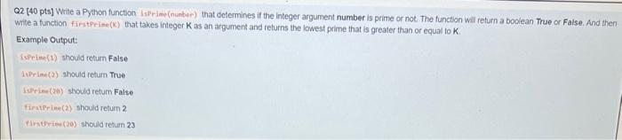 Solved Q2 [40 pts] Write a Python function Isirine (number) | Chegg.com