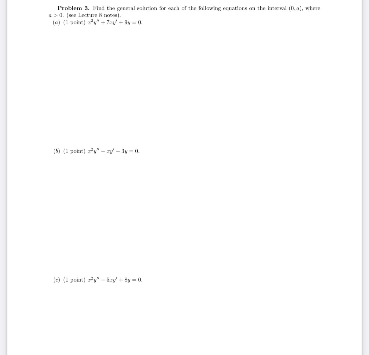 Solved Problem 3. ﻿Find the general solution for each of the | Chegg.com