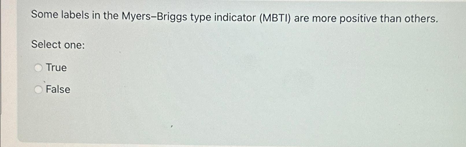 Solved Some labels in the Myers-Briggs type indicator (MBTI) | Chegg.com