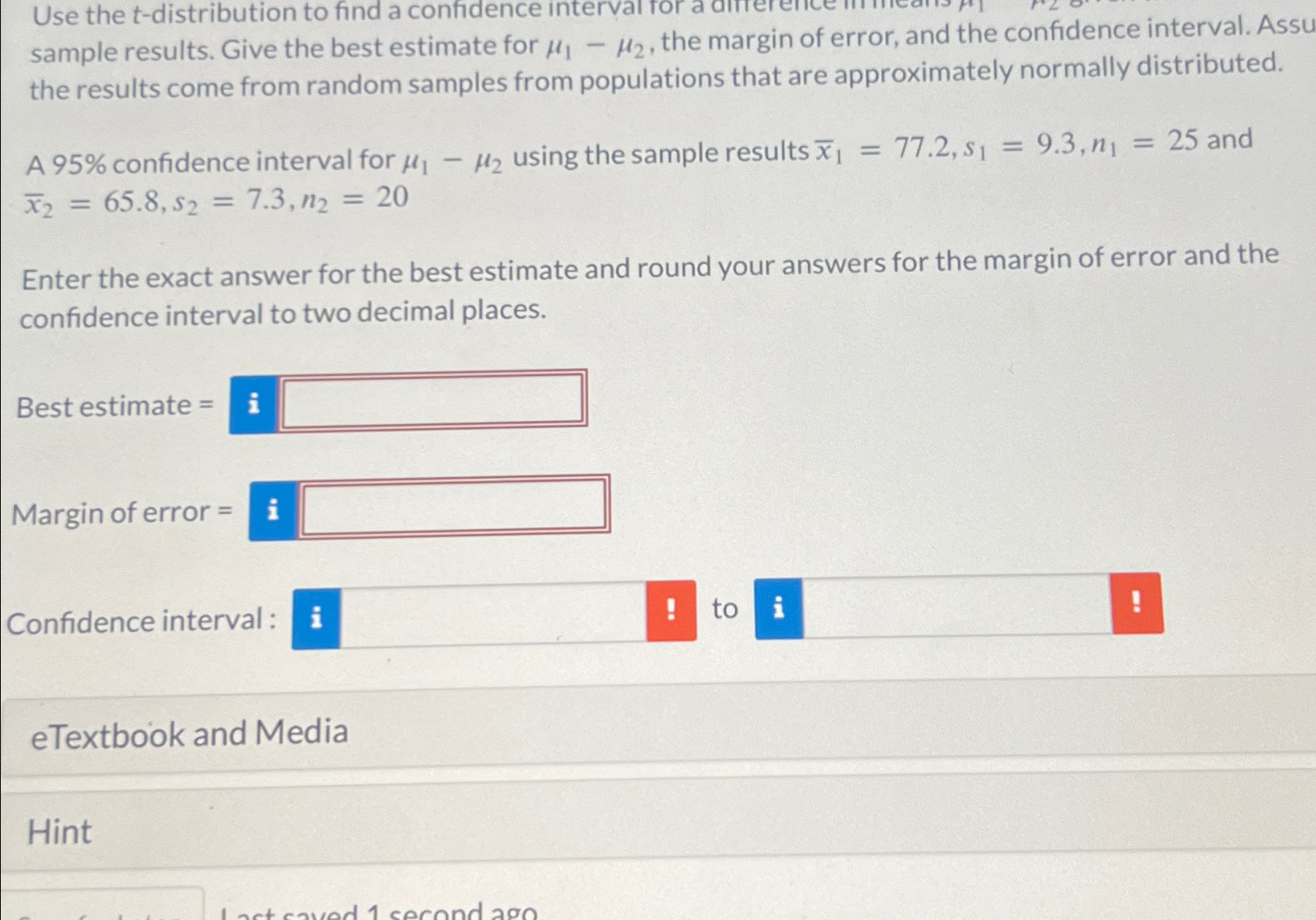 Solved Use the t-distribution to find a confidence interval | Chegg.com