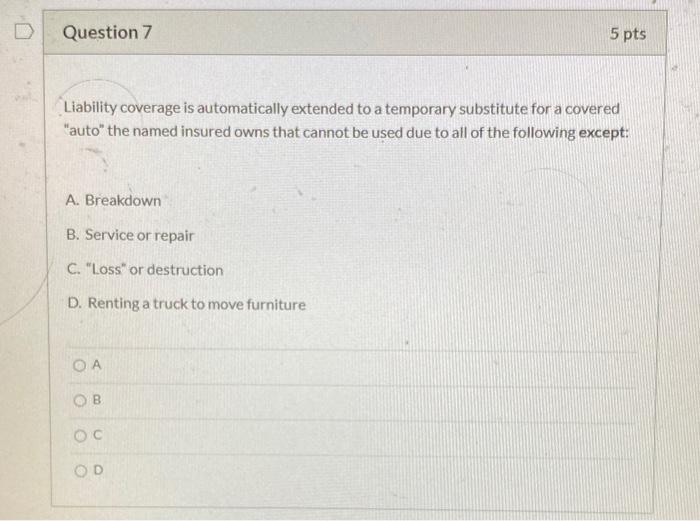 Solved Question 7 5 pts Liability coverage is automatically | Chegg.com Solved Question 7 5 pts Liability coverage is automatically | Chegg.com