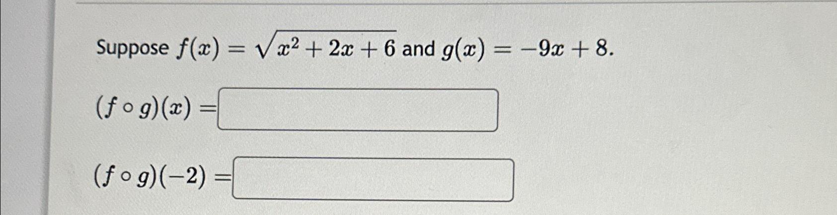 Solved Suppose f(x)=x2+2x+62 ﻿and | Chegg.com