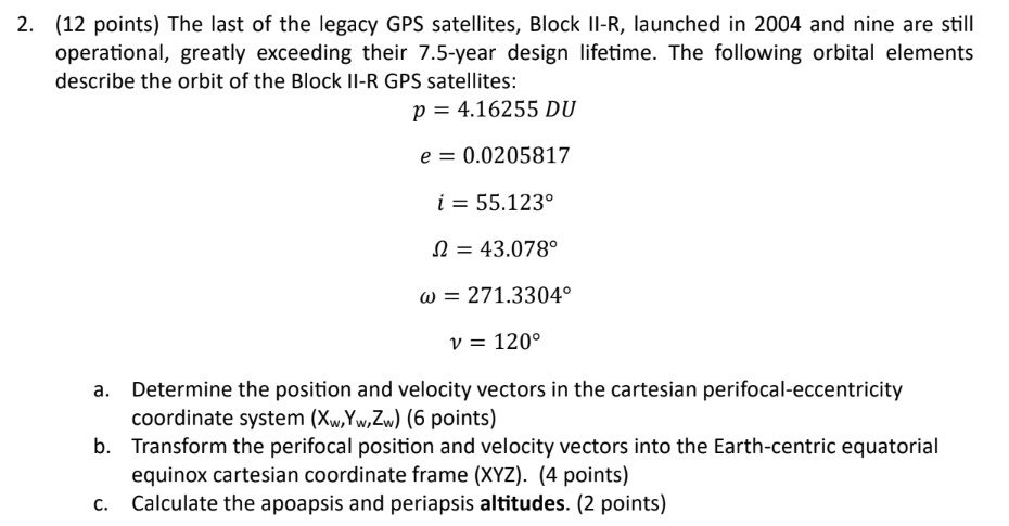 Solved (12 ﻿points) ﻿The last of the legacy GPS satellites, | Chegg.com