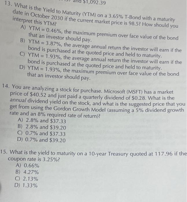 Solved 13. What is the Yield to Maturity (YTM) on a 3.65% | Chegg.com