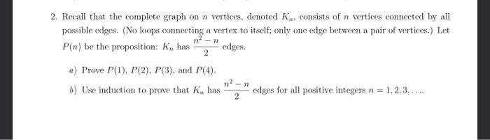 Solved 2. Recall that the complete graph on n vertices, | Chegg.com