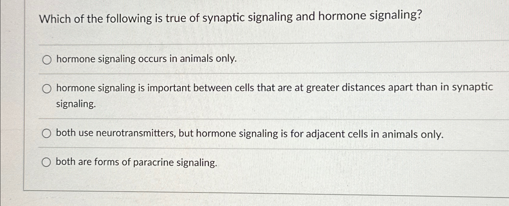 Solved Which of the following is true of synaptic signaling | Chegg.com
