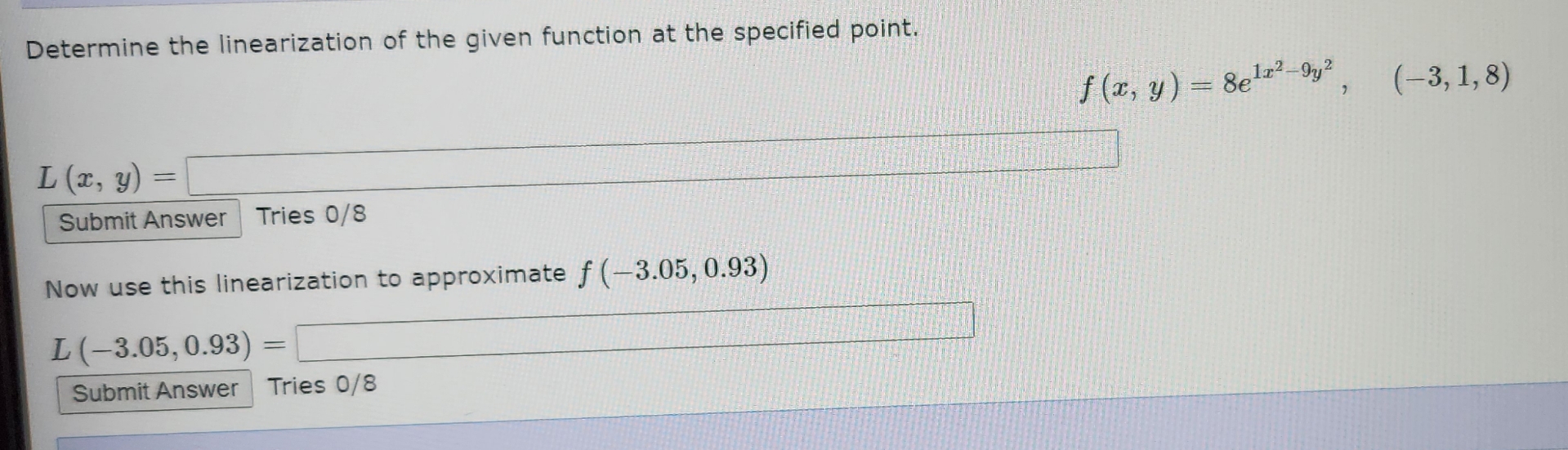 Solved Determine The Linearization Of The Given Function At