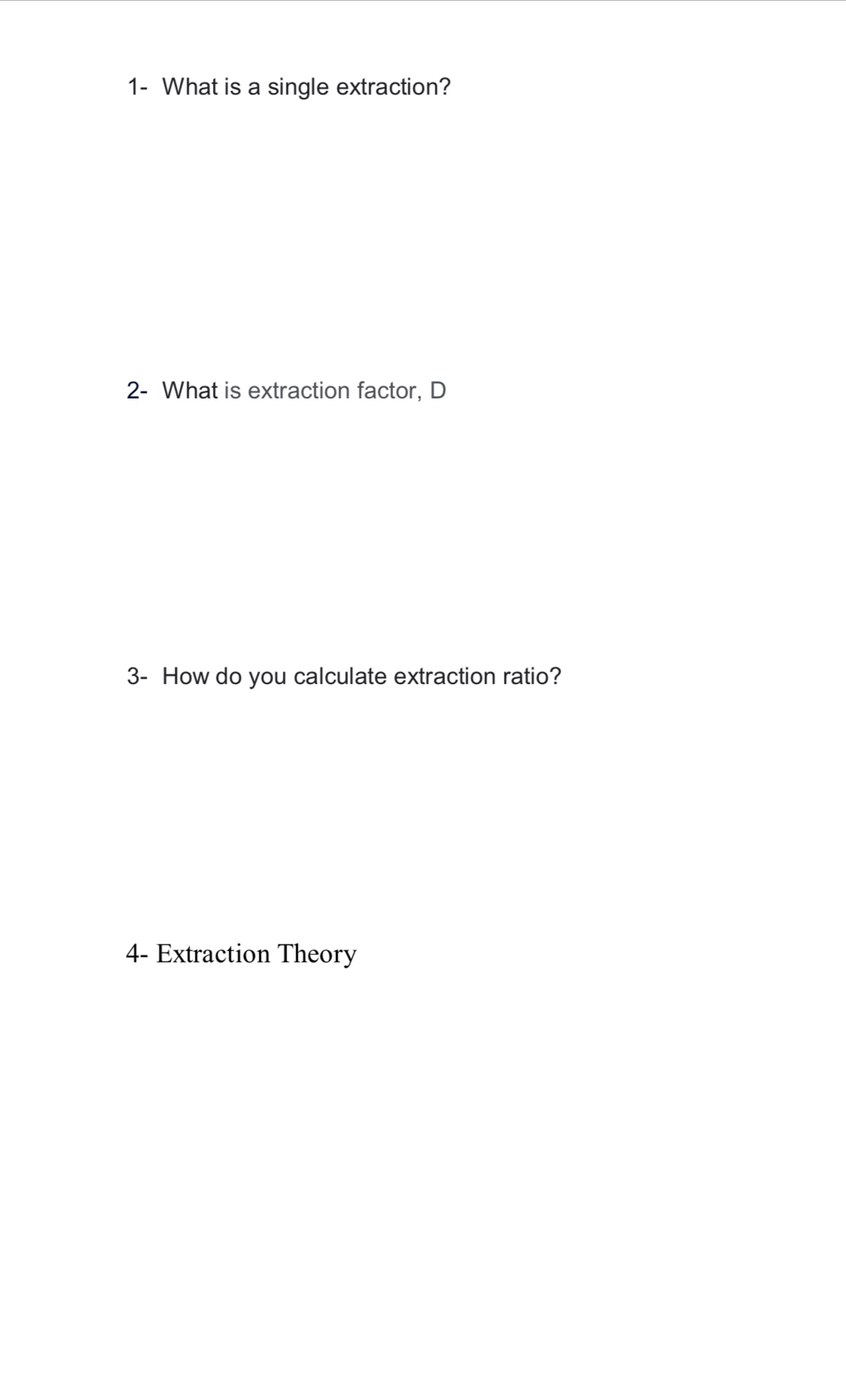 Solved 1- ﻿What is a single extraction?2- ﻿What is | Chegg.com