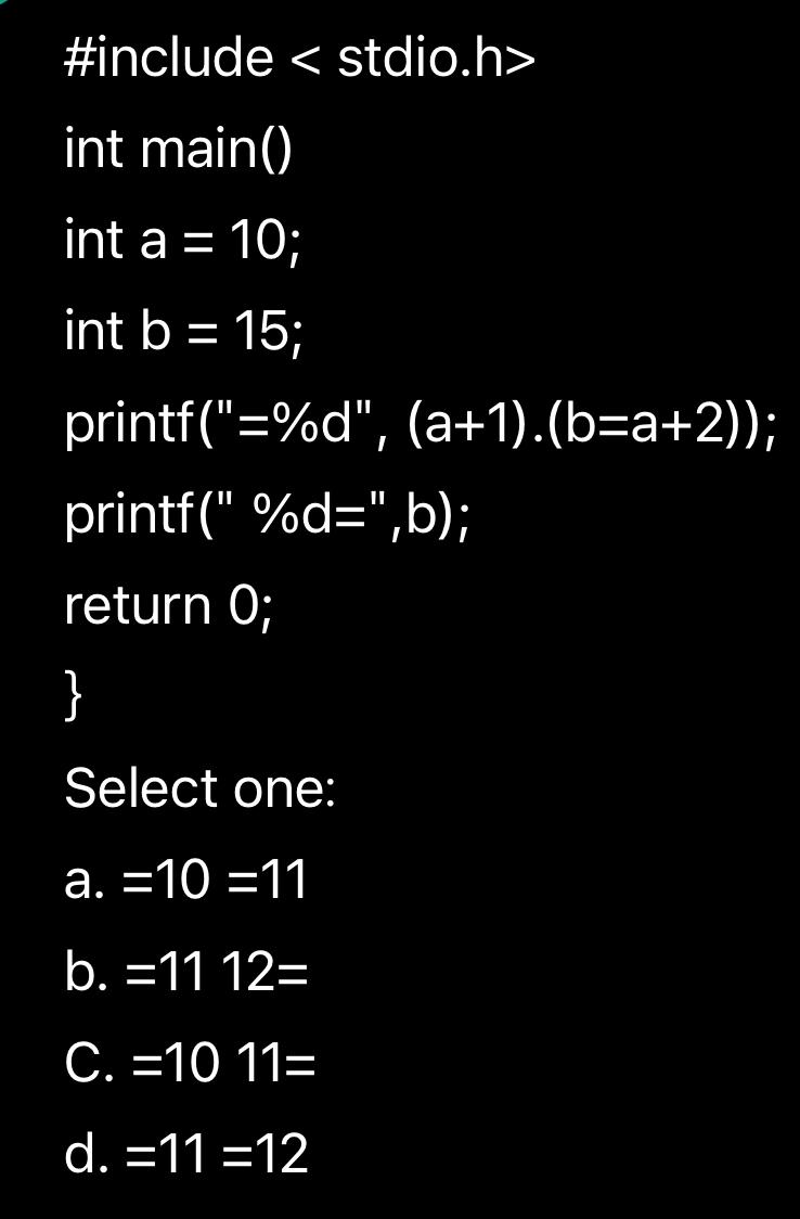 Solved #include int main()int a=10;int | Chegg.com