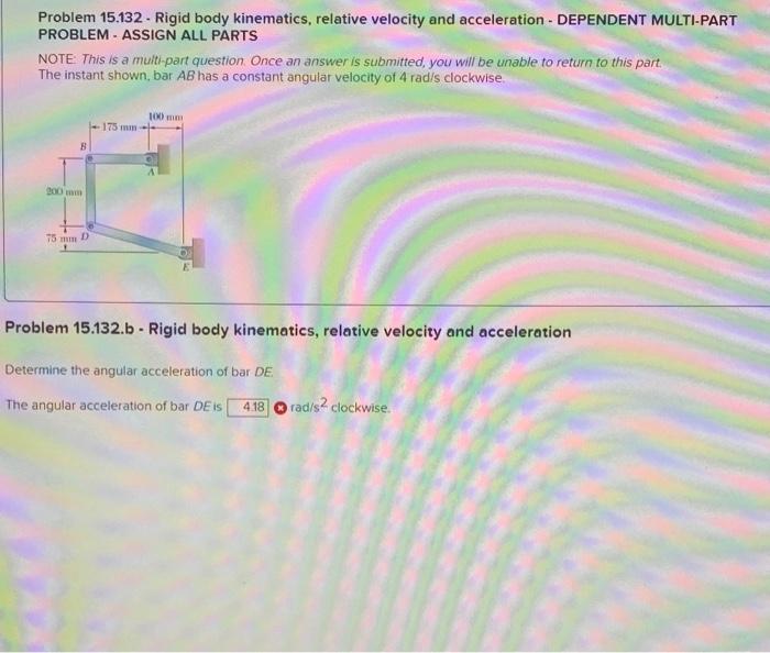 Solved Problem 15.132 - Rigid body kinematics, relative | Chegg.com