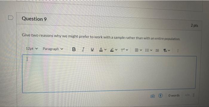Give two reasons why we might prefer to work with a | Chegg.com