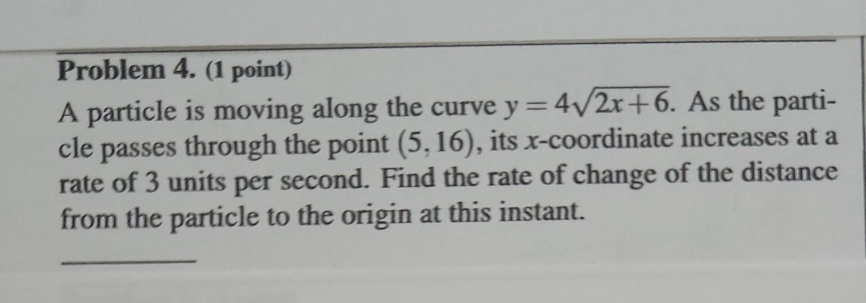 Solved Problem 4. (1 point) A particle is moving along the | Chegg.com