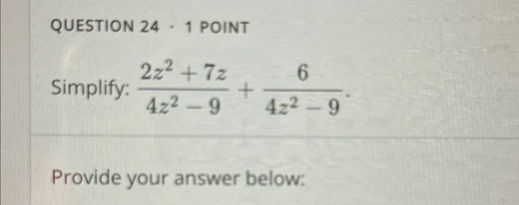 Solved QUESTION 24 - 1 ﻿POINTSimplify: | Chegg.com