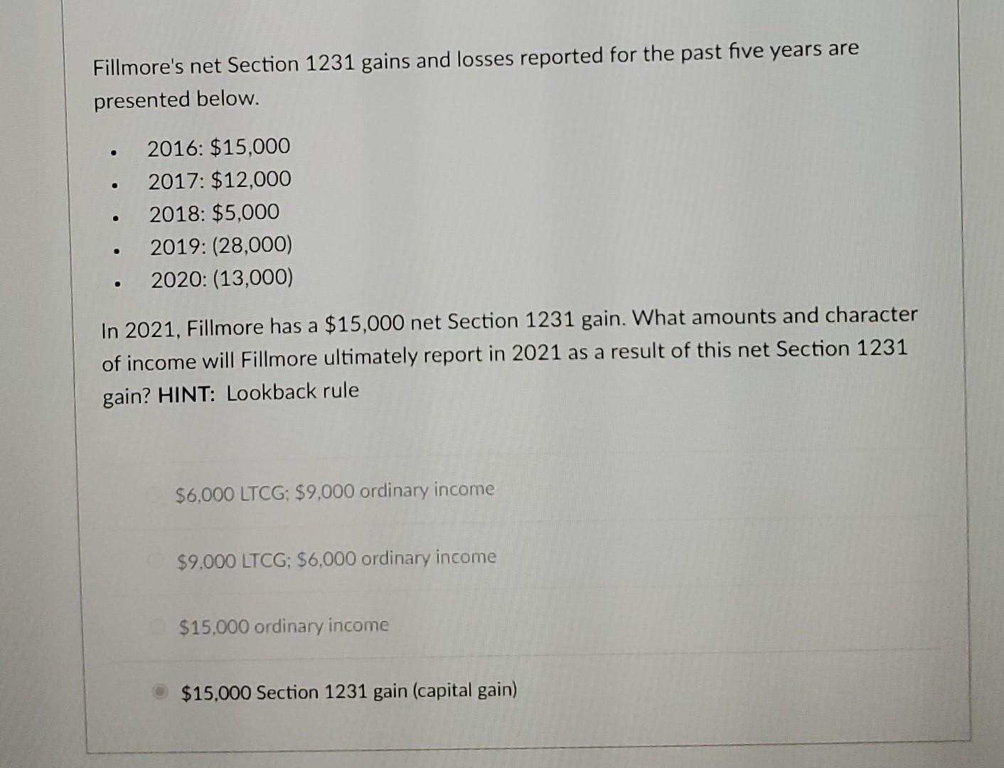 Solved Fillmore's net Section 1231 gains and losses reported | Chegg.com